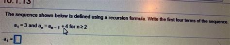 Solved The Sequence Shown Below Is Defined Using A Recursion