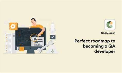 Perfect Roadmap To Becoming Qa Developer Codexcoach
