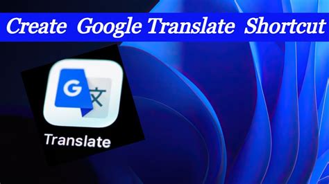 Create Google Translate Shortcut On Desktop Google Translate For PC
