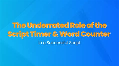 The Underrated Role Of The Script Timer In A Successful Scrip
