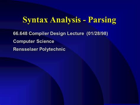 Syntax Analysis Parsing Compiler Design Lecture 012898 Computer
