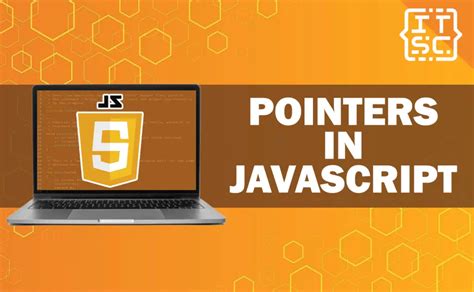 are there pointers in javascript a beginner s guide