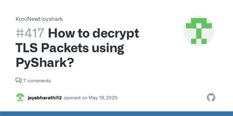 How To Decrypt TLS Packets Using PyShark Issue 417 KimiNewt