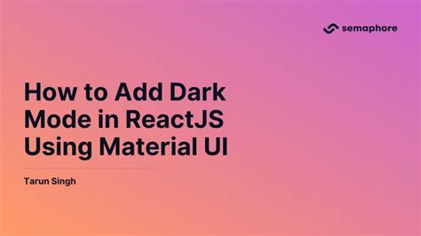 How To Add Dark Mode In Reactjs Using Material Ui Semaphore Semaphore