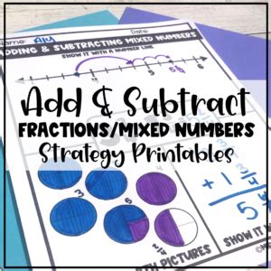Add Subtract Fractions Mixed Numbers Multi Strategy Printable Made By Teachers