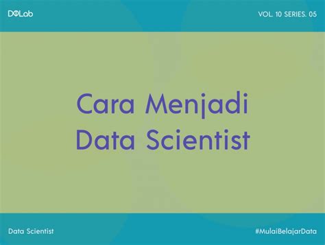 Mau Jadi Data Scientist Implementasikan 3 Hal Ini Yuk