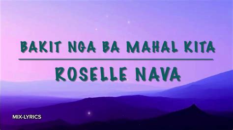Bakit Nga Ba Mahal Kita Roselle Navalyricsrosellenava