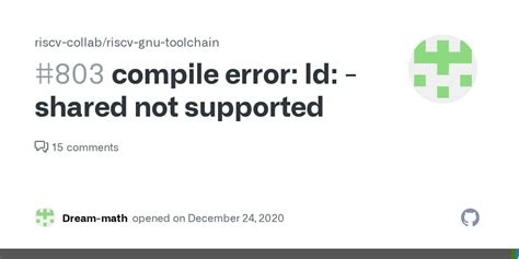 Compile Error Ld Shared Not Supported Issue 803 Riscv Collab