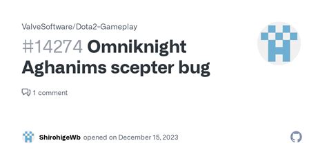 Omniknight Aghanims Scepter Bug · Issue 14274 · Valvesoftwaredota2 Gameplay · Github