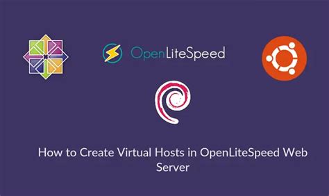 How To Create Virtual Hosts In Openlitespeed Web Server