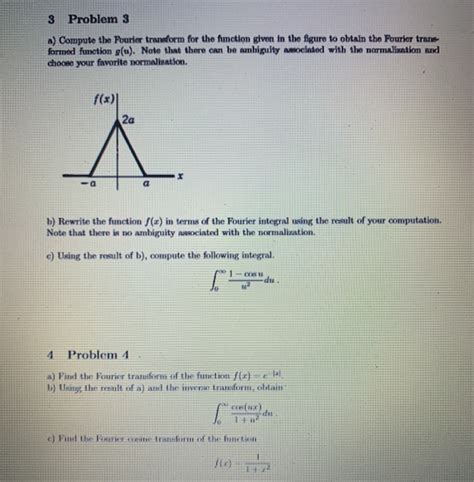 Solved 3 Problem 3 A Compute The Fourier Transform For The