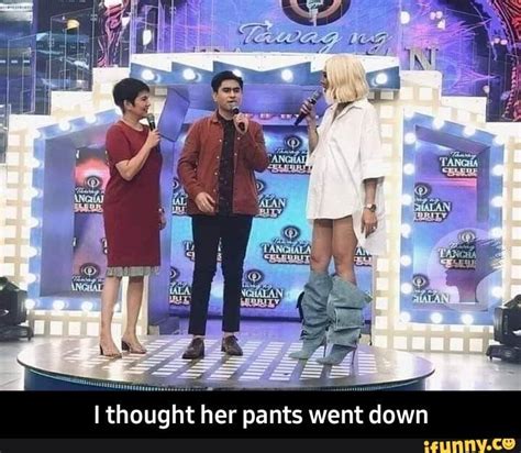 Lthought Her Pants Went Down I Thought Her Pants Went Down Ifunny