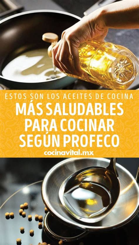 Estos Son Los Aceites De Cocina Más Saludables Para Cocinar Según Profeco Aceite De Cocina