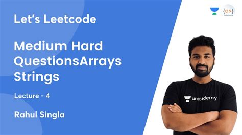Medium Hard Questions Arraysstrings L 4 Lets Leetcode Rahul
