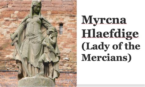 Casting Light Upon The Shadow Lady Aethelflaed Warrior Queen