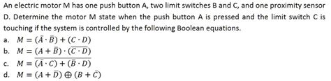 An Electric Motor M Has One Push Button A Two Limit Switches B And C
