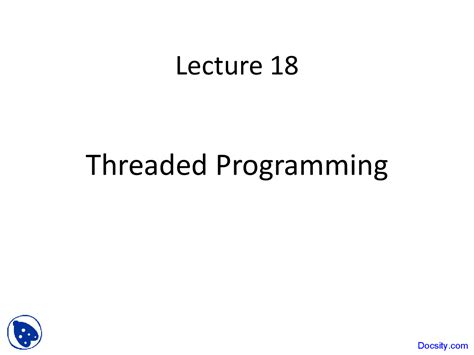 Threaded Programming Computer Network Systems Lecture Slides Docsity