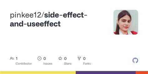 Github Pinkee12side Effect And Useeffect