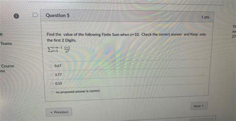 Solved Find The Value Of The Following Finite Sum When N 10
