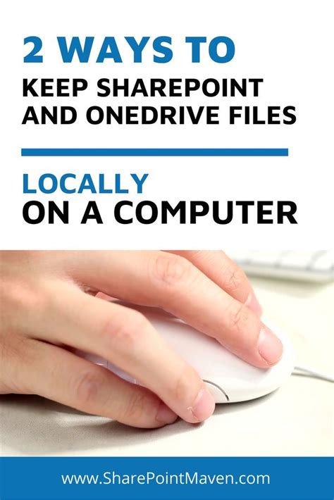 2 Ways To Keep Sharepoint And Onedrive Files Locally On A Computer