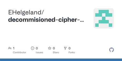 Github Ehelgelanddecommisioned Cipher Suite