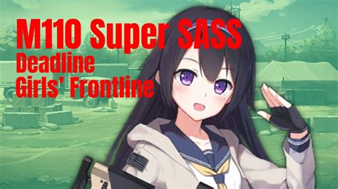 Girls Frontlines M110 Super Sass Roblox Deadline Youtube