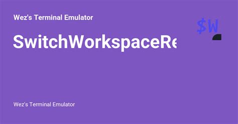 SwitchWorkspaceRelative Wez S Terminal Emulator