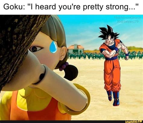 Tiktok Scottdell Goku I Heard You Re Pretty Strong Ifunny