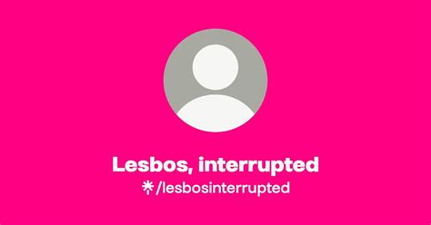 Lesbos Interrupted Linktree