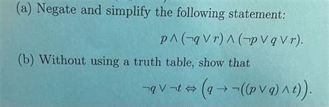 Solved A Negate And Simplify The Following Statement B Chegg
