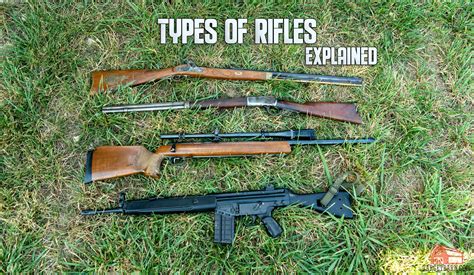 Types Of Rifles Explained