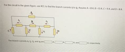 Solved For The Circuit In The Given Figure Use Kcl ﻿to Find