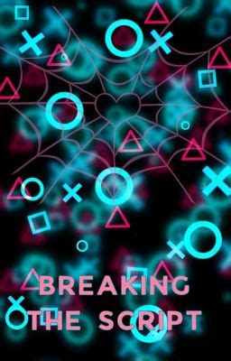 Breaking The Script Nocturna IV Wattpad