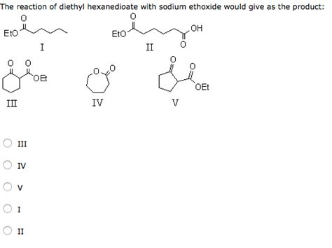 Solved The Reaction Of Diethyl Hexanedioate With Sodium