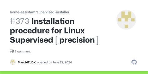 Installation Procedure For Linux Supervised Precision · Issue 373 · Home Assistant