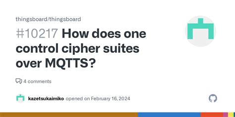 How Does One Control Cipher Suites Over Mqtts · Issue 10217