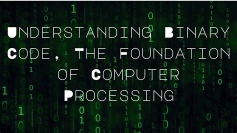 Understanding Binary Code The Foundation Of Computer Processing 1point4