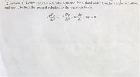 Solved Question 4] Derive The Characteristic Equation For A