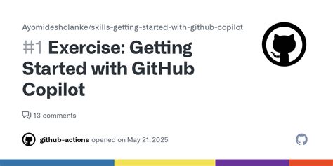 Exercise Getting Started With Github Copilot · Issue 1 · Ayomidesholankeskills Getting
