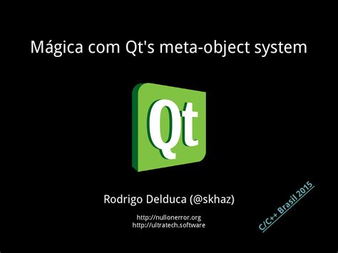 mágica com qt s meta object system speaker deck