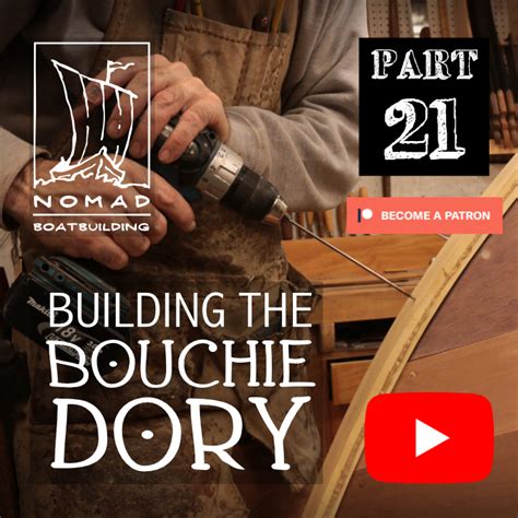 Building The Bouchie Dory Part 21 Installing The Cutwater Nomad