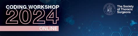 2024 Sts Coding Workshop Online Best Practices For Cardiothoracic Surgery Sts Learning Center