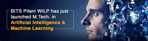 New Mtech Programme In Ai And Machine Learning For Working Professionals Bits Pilani Wilp