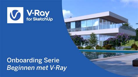 V Ray 6 For SketchUp Onboarding Training Beginnen Met V Ray 1 3 YouTube