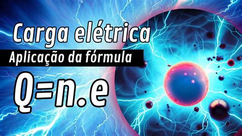 Oque Voce Entende Por Carga Elementar Retoedu