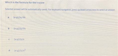 Solved Which Is The Formula For The T Score Selected Answer