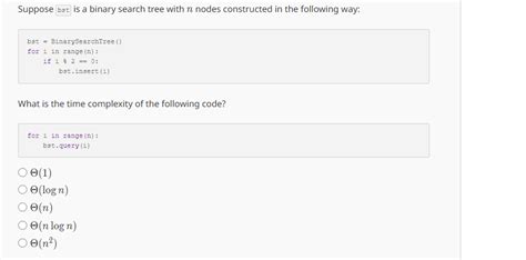 solved suppose bst is a binary search tree with nn nodes