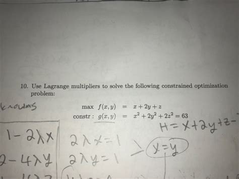 Solved 10 Use Lagrange Multipliers To Solve The Following