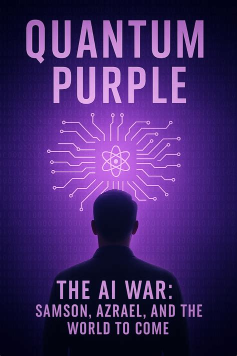 Quantum Purple A Techno Thriller By Danny Rittman