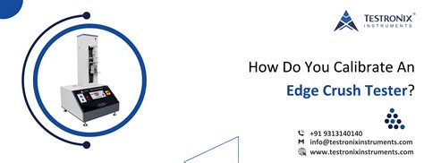 How Do You Calibrate An Edge Crush Tester